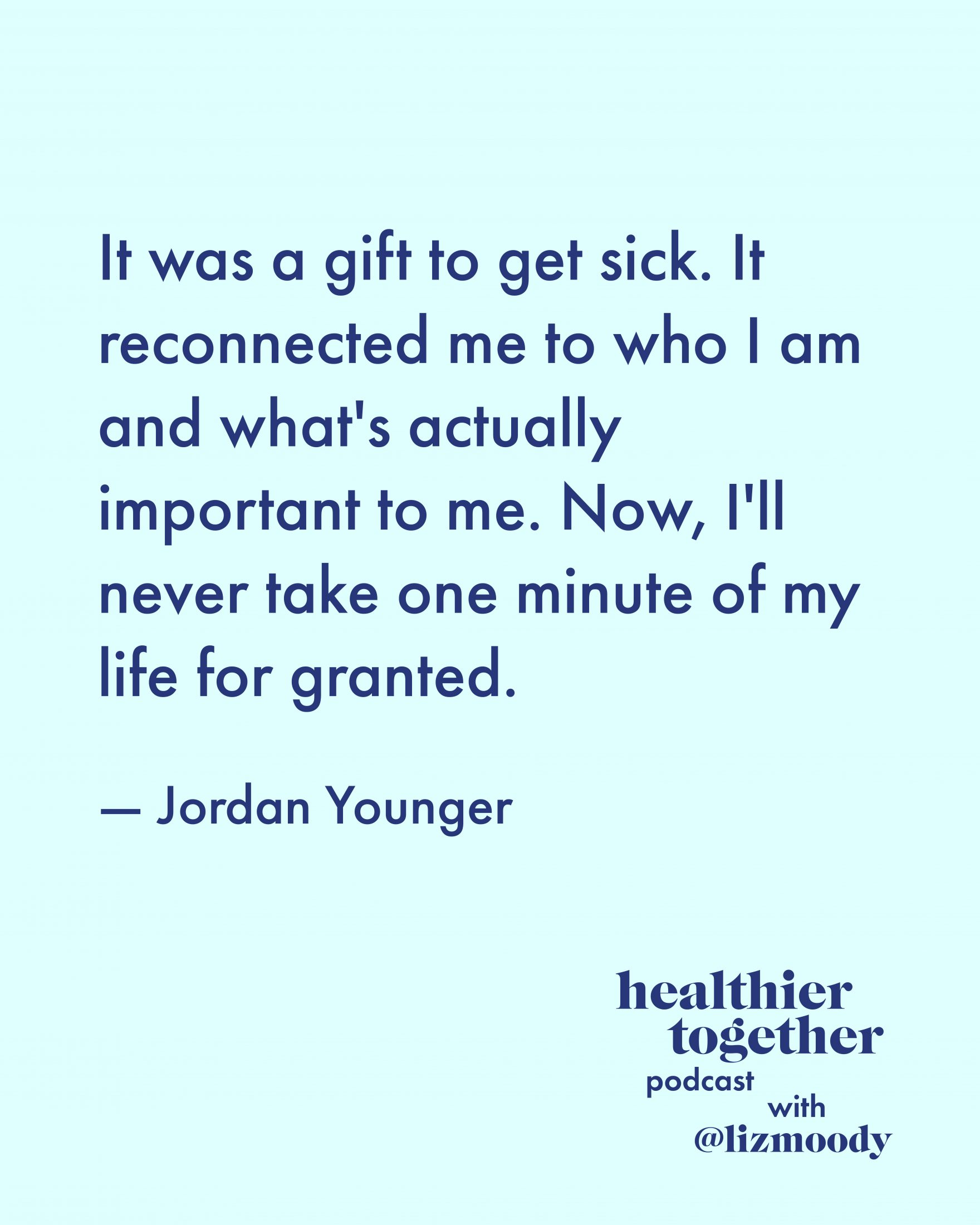 Jordan Younger on the Healthier Together Podcast - Liz Moody