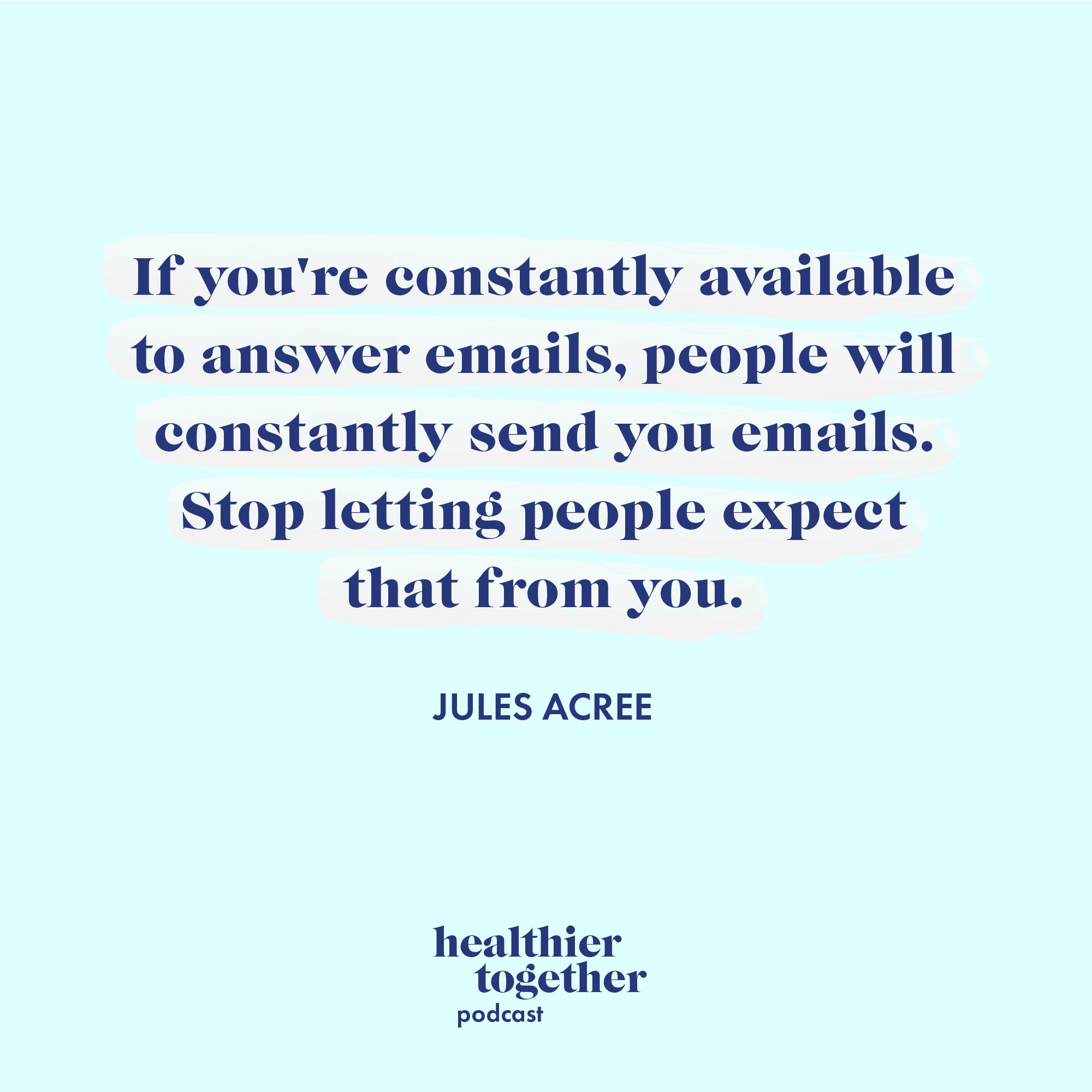 Jules Acree on the Healthier Together Podcast - Liz Moody