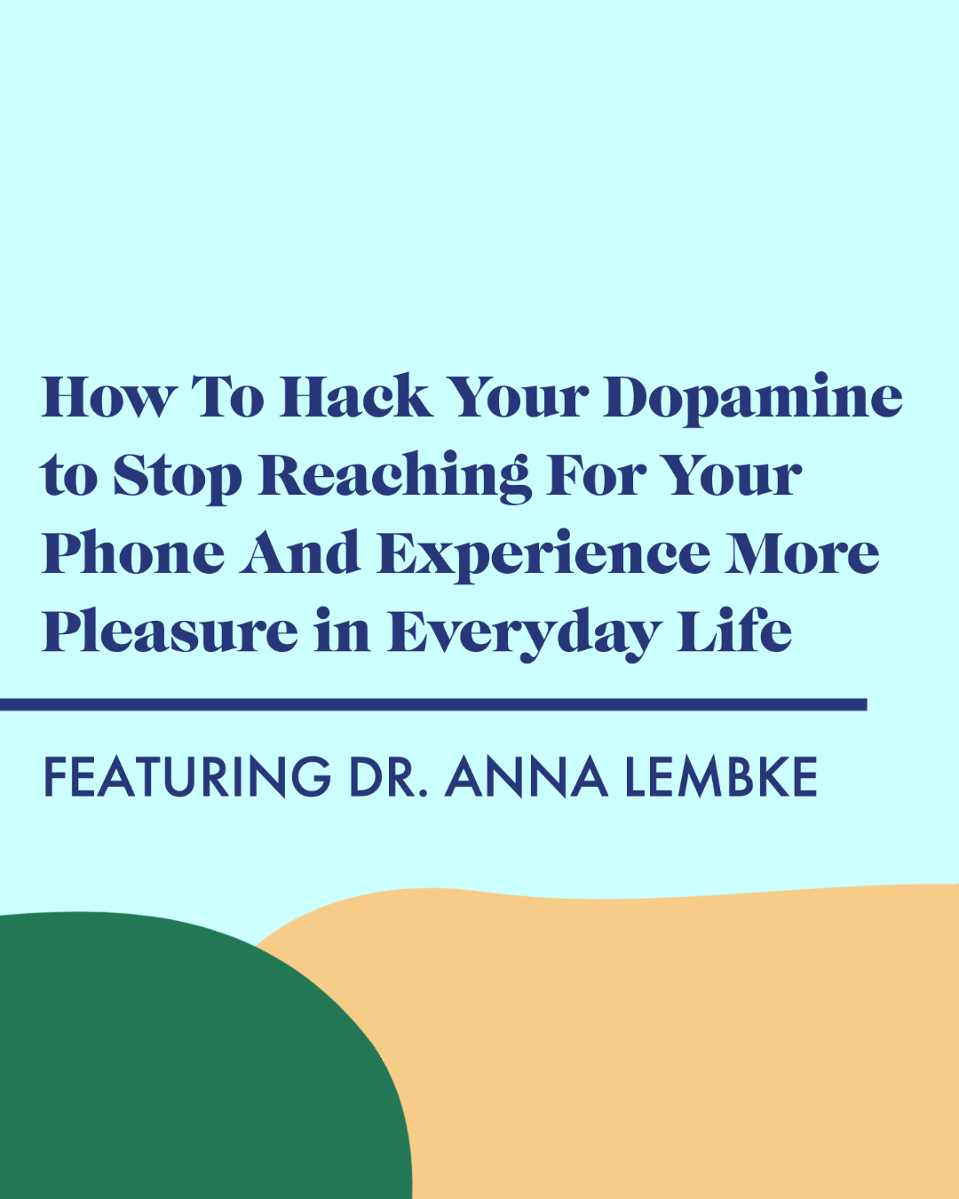 Hacking Dopamine: Dr. Anna Lembke on The Healthier Together Podcast