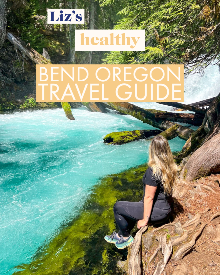 Healthy Bend Oregon Travel Guide: Best Food and Things to Do